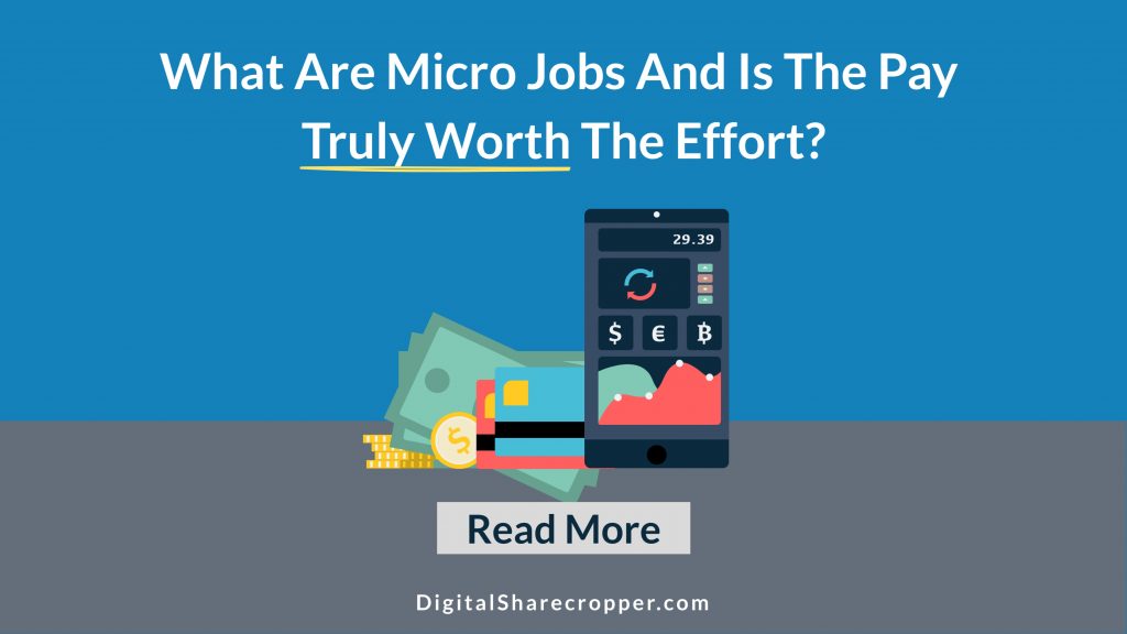 What Are Micro Jobs And Is The Pay Truly Worth The Effort?